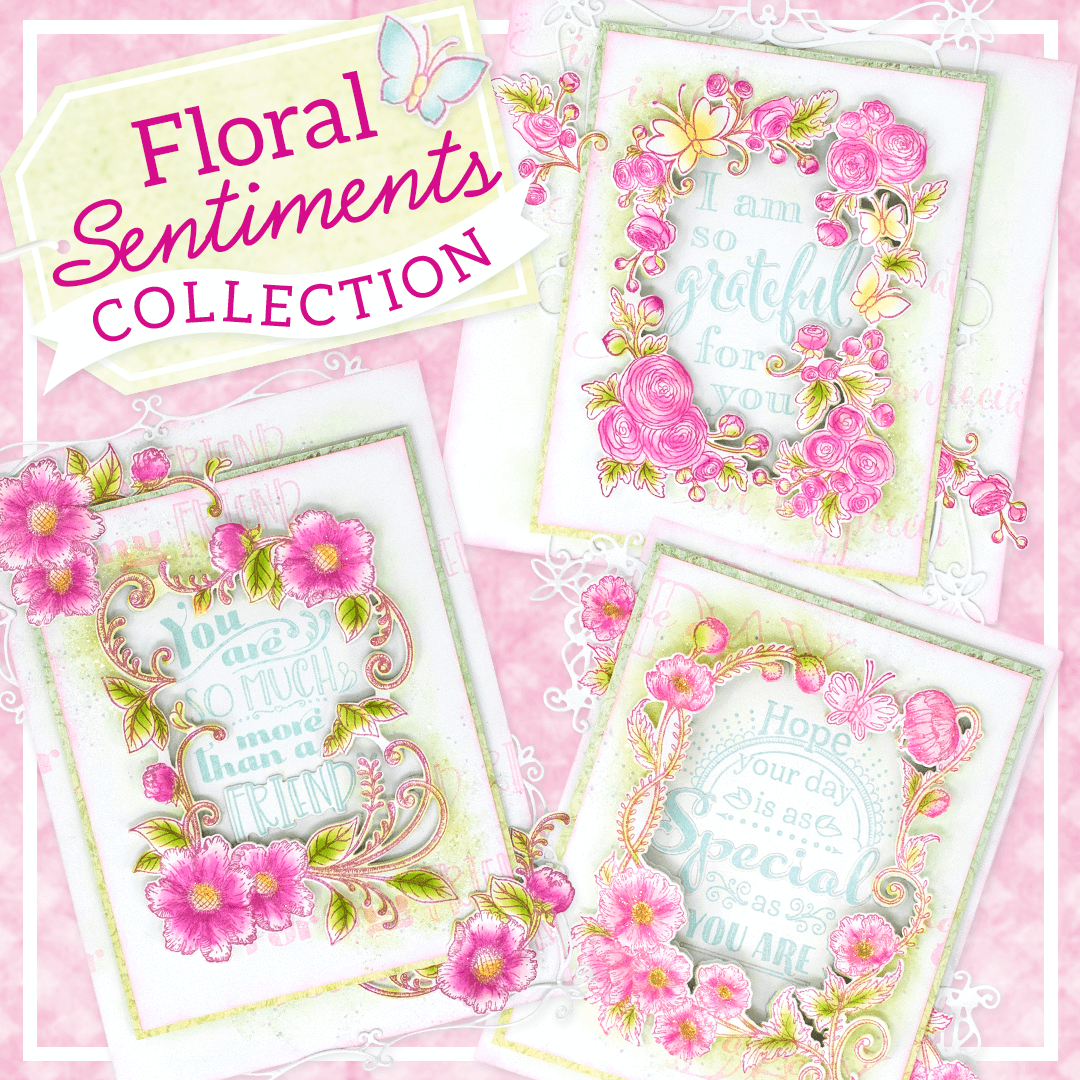 Floral Sentiments from Heartfelt Creations (may23) – Craftables